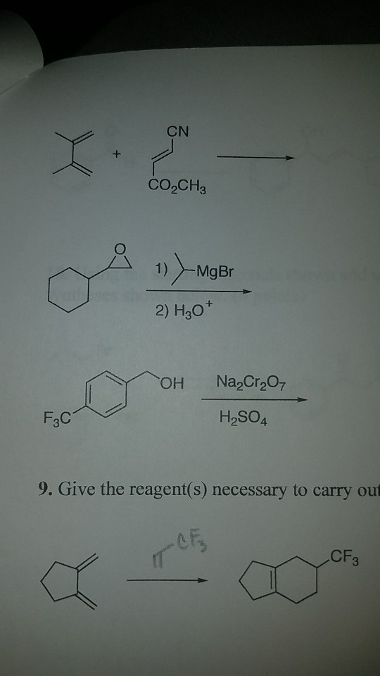 Solved CN CO2CHa 2) H3o H2SO4 9. Give the reagent(s) | Chegg.com
