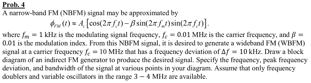 Solved Prob. 4 A narrow-band FM (NBFM) signal may be | Chegg.com