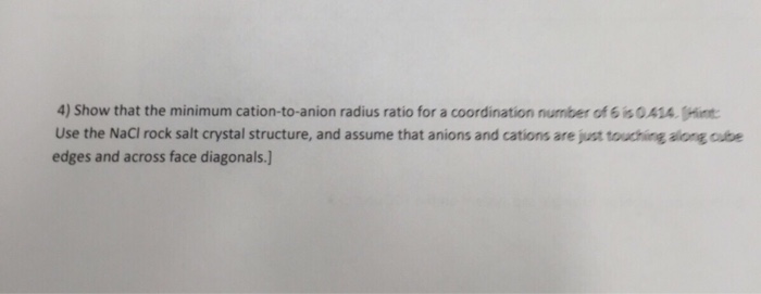 Solved Show That The Minimum Cation To Anion Radius Ratio