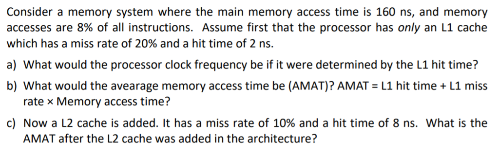 Solved Consider a memory system where the main memory access | Chegg.com