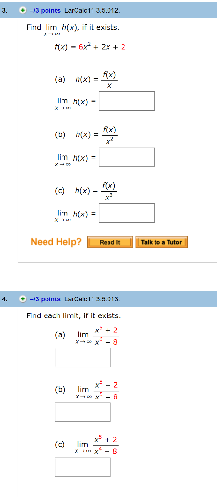 Solved 3.+-13 points LarCalc11 3.5.012. Find lim h(x), if it | Chegg.com Solved 3.+-13 points LarCalc11 3.5.012. Find lim h(x), if it | Chegg.com
