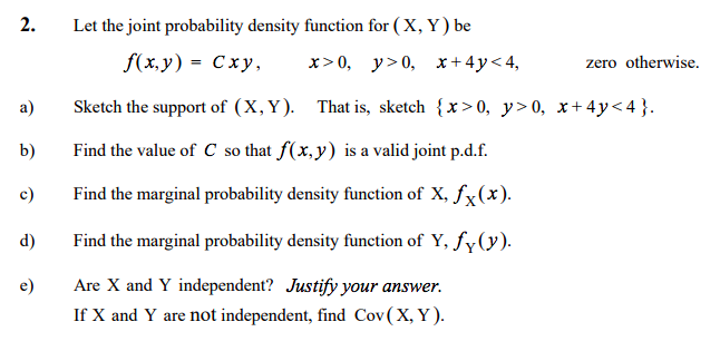Solved 2 Let the joint probability density function for (X, | Chegg.com