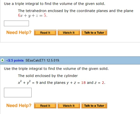 Solved Use a triple integral to find the volume of the given | Chegg.com
