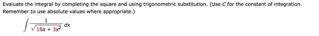 Solved Evaluate the integral by completing the square and | Chegg.com