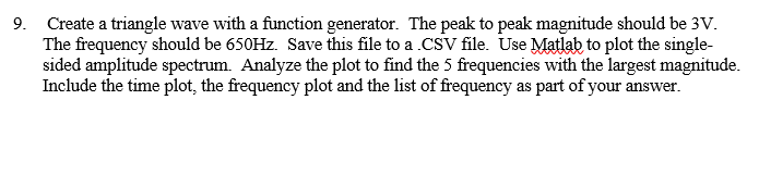 Solved 9. Create a triangle wave with a function generator. | Chegg.com