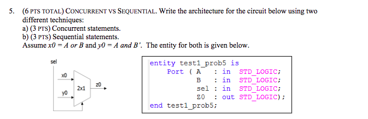 Solved 5. (6 PTS TOTAL) CONCURRENT VS SEQUENTIAL. Write the | Chegg.com