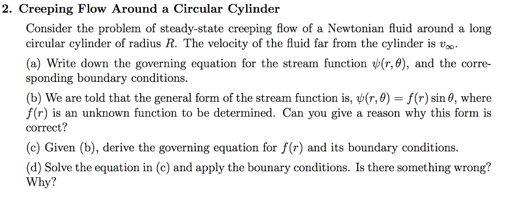 Solved Creeping Flow Around a Circular Cylinder Consider | Chegg.com