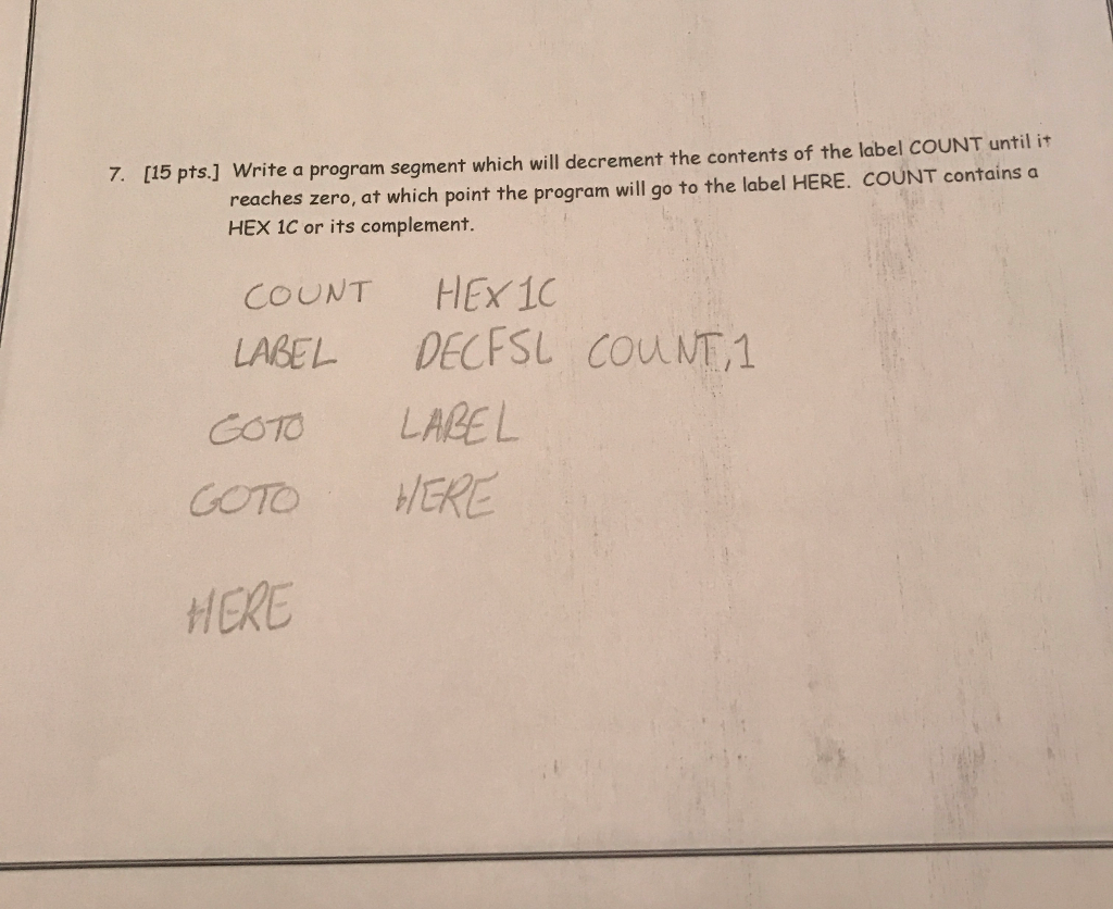 Solved Write A Program Segment Which Will Decrement The