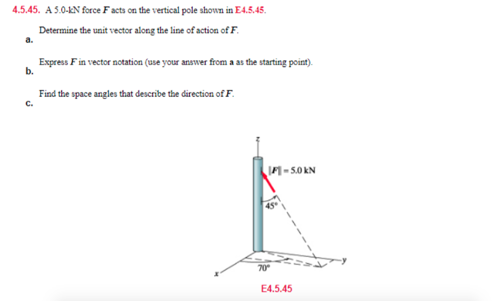 Solved 4.5.45. A 5.0-kN force Facts on the vertical pole | Chegg.com
