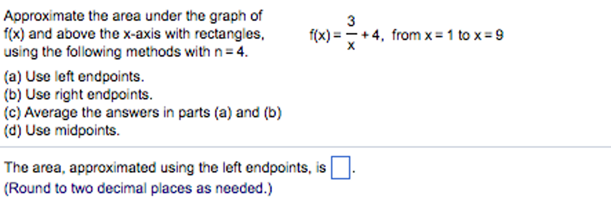 Solved Approximate the area under the graph of f(x) and | Chegg.com