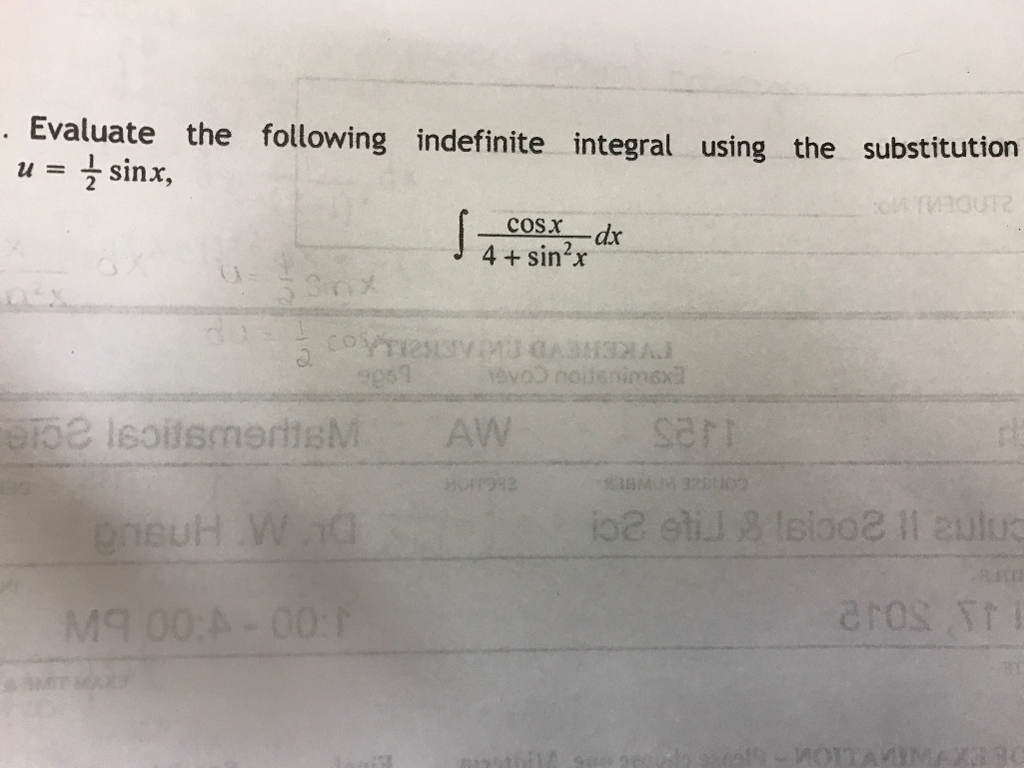 Solved Evaluate the following indefinite integral using the | Chegg.com