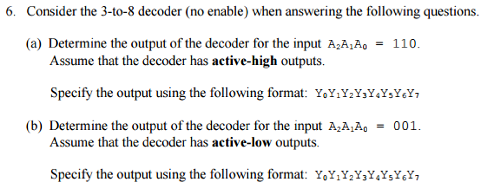 Solved Consider the 3-to-8 decoder (no enable) when | Chegg.com