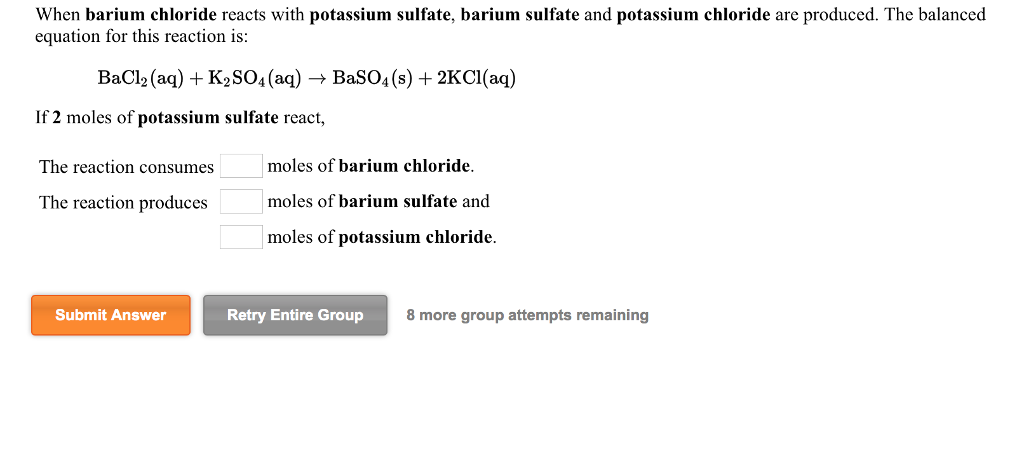 Solved When barium chloride reacts with potassium sulfate, | Chegg.com Solved When barium chloride reacts with potassium sulfate, | Chegg.com