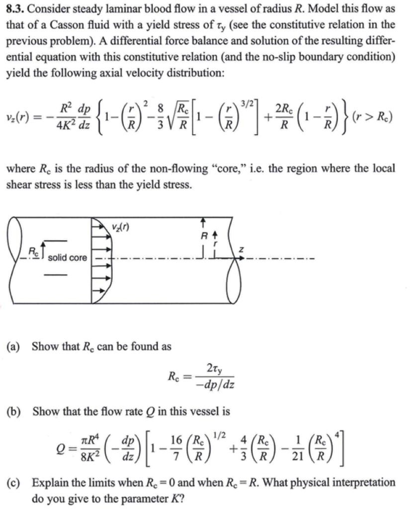 Solved Consider steady laminar blood flow in a vessel of | Chegg.com Solved Consider steady laminar blood flow in a vessel of | Chegg.com