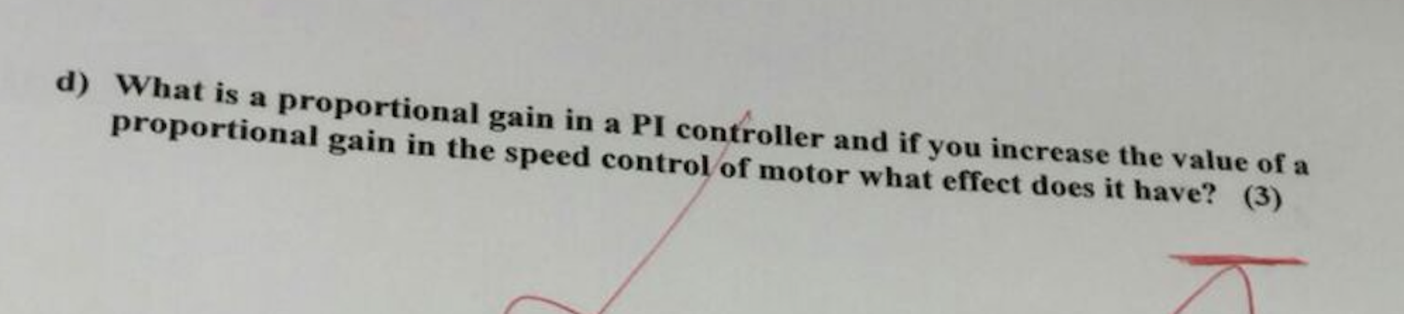 Solved What Is A Proportional Gain In A Pi Controller And If