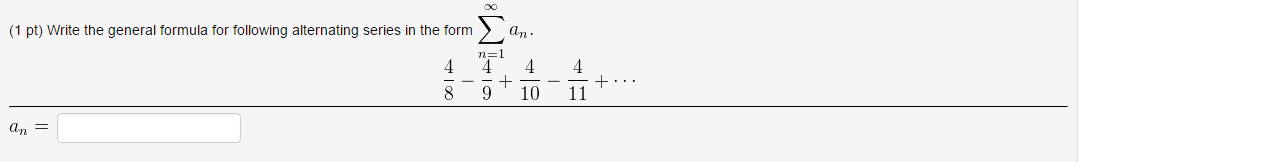 Solved: Write The General Formula For Following Alternatin... | Chegg.com