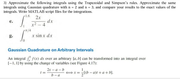 Solved 3) Approximate the following integrals using the | Chegg.com