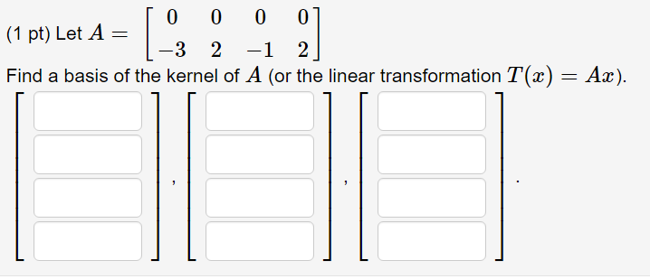 Solved linear algebra - linear transformations Find a basis | Chegg.com