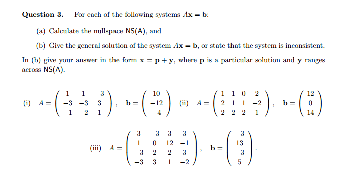 Solved Question 3. For each of the following systems Ax = b: | Chegg.com