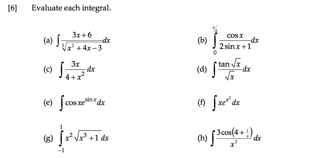 Solved [6] Evaluate each integral. 0 240s. 3x+6 COS X 2sinx | Chegg.com