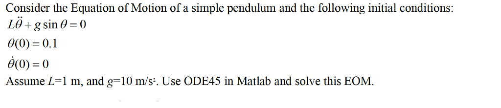 Solved Matlab -- Equation of Motion -- Second order | Chegg.com