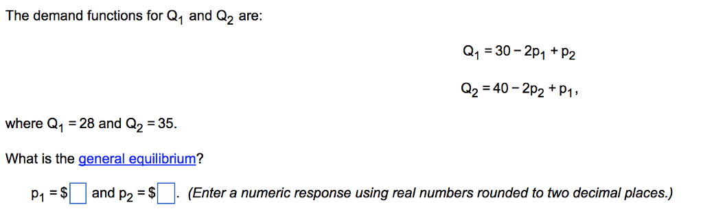 Solved The demand functions for Q1 and Q2 are: Q1-30-2p1 + | Chegg.com