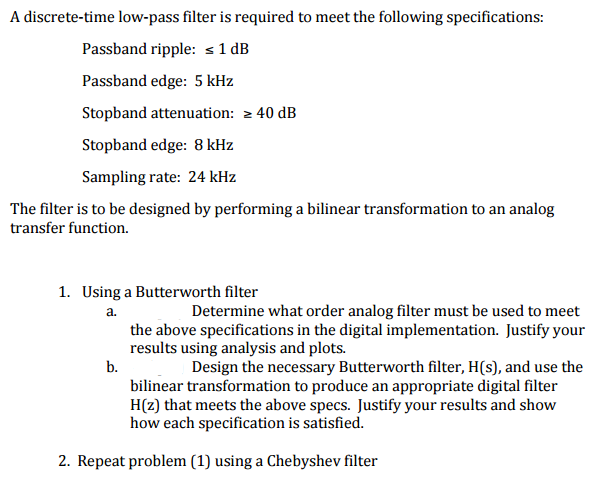A discrete-time low-pass filter is required to meet | Chegg.com