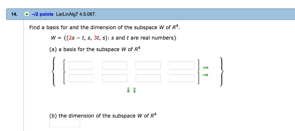Solved Find a basis for and the dimension of the subspace W | Chegg.com