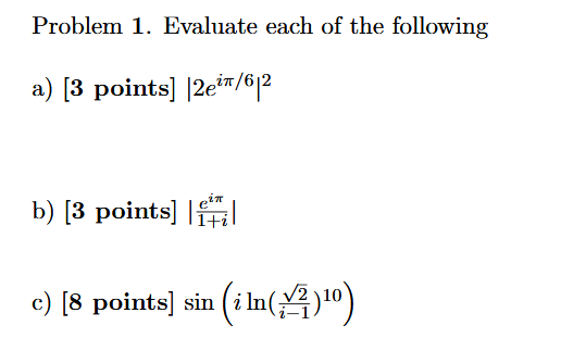 Solved Problem 1. Evaluate each of the following a) [3 | Chegg.com