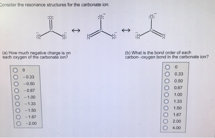 Solved Consider the resonance structures for the carbonate | Chegg.com