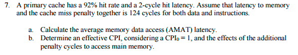 Solved A primary cache has a 92% hit rate and a 2-cycle hit | Chegg.com