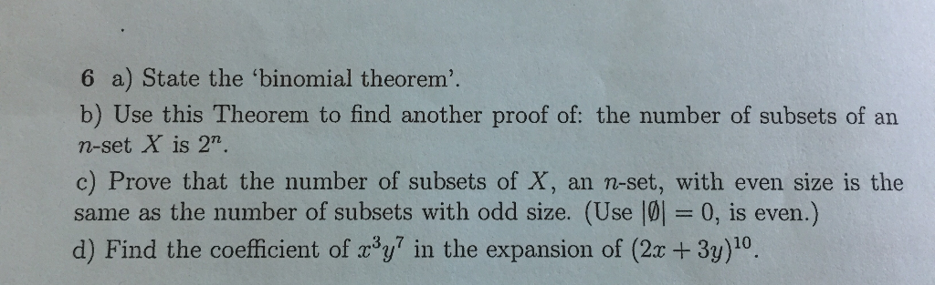 Solved State the 'binomial theorem'. Use this Theorem to | Chegg.com