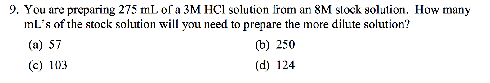 Solved 9. You are preparing 275 mL of a 3M HC1 solution from | Chegg.com