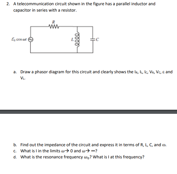 Solved 2. A telecommunication circuit shown in the figure | Chegg.com