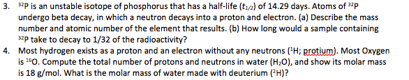 Solved ^32 P is an unstable isotope of phosphorus that has a | Chegg.com