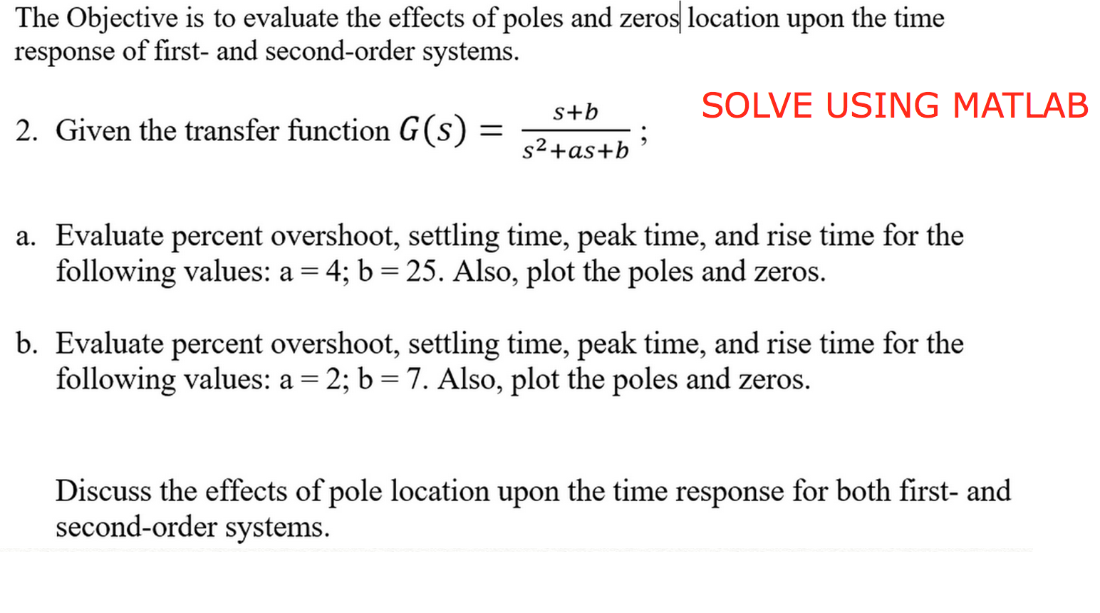 Solved The Objective is to evaluate the effects of poles and | Chegg.com