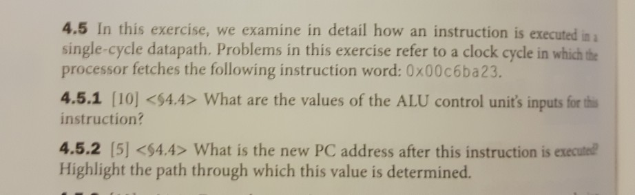 Solved 4.5 In this exercise, we examine in detail how an | Chegg.com