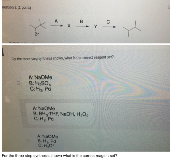 Solved For the three step synthesis shown what is the | Chegg.com