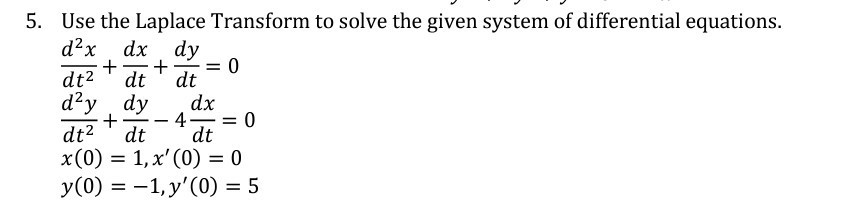 Solved Use the Laplace Transform to solve the given system | Chegg.com
