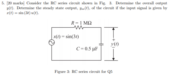 Solved 5. [20 marks] Consider the RC series circuit shown in | Chegg.com