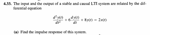 Solved 4.33. The input and the output of a stable and causal | Chegg.com