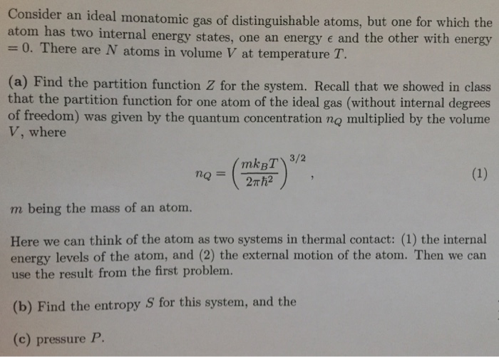 Solved Consider an ideal monatomic gas of distinguishable | Chegg.com