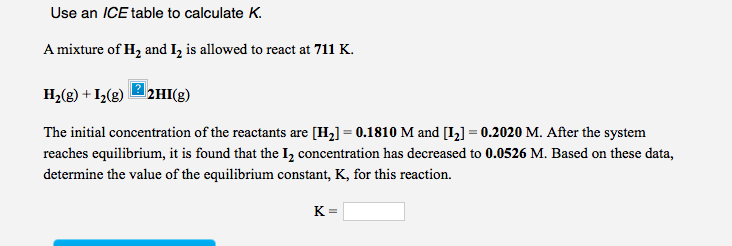 Solved Use an ICE table to calculate K A mixture of H, and | Chegg.com