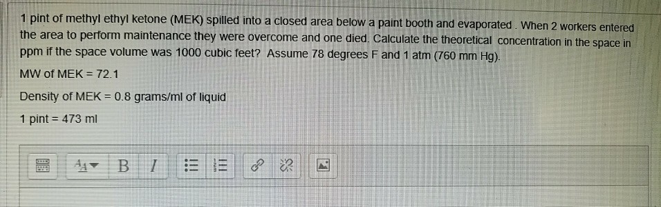 Solved 1 pint of methyl ethyl ketone (MEK) spilled into a | Chegg.com