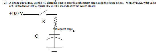 Solved A timing circuit may use the RC charging time to | Chegg.com