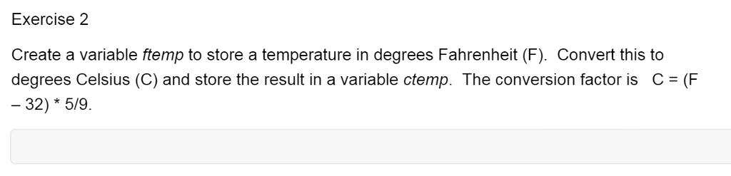 Solved Exercise 2 Create a variable ftemp to store a | Chegg.com