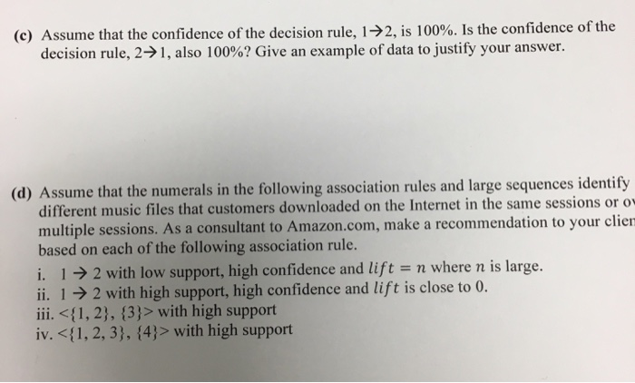 Solved Assume that the confidence of the decision rule, 1 | Chegg.com