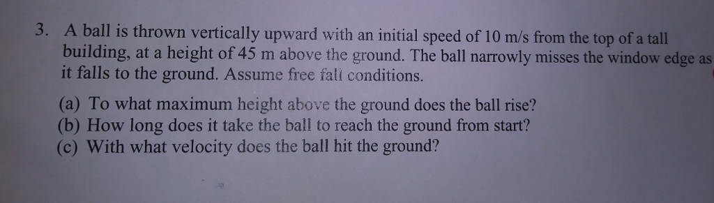 Solved 3. A ball is thrown vertically upward with an initial | Chegg.com