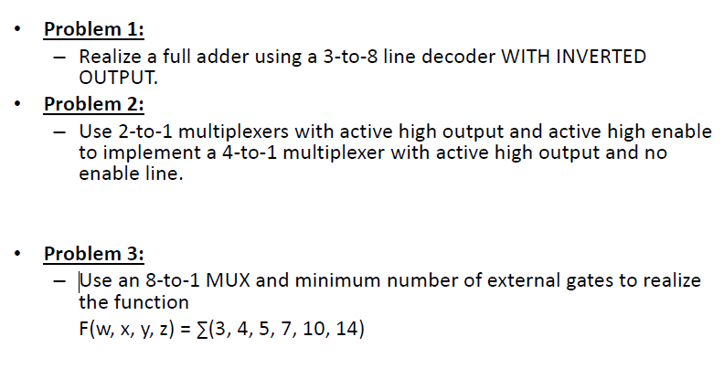 Solved Problem 1 Realize a full adder using a 3-to-8 line | Chegg.com