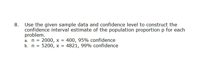 Solved Use the given sample data and confidence level to | Chegg.com